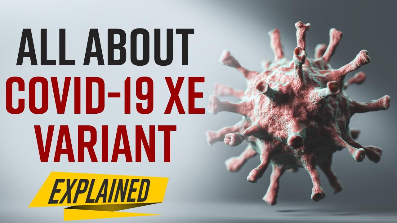 Xe Variant Symptoms : Latest News, Videos and Photos on Xe Variant ...