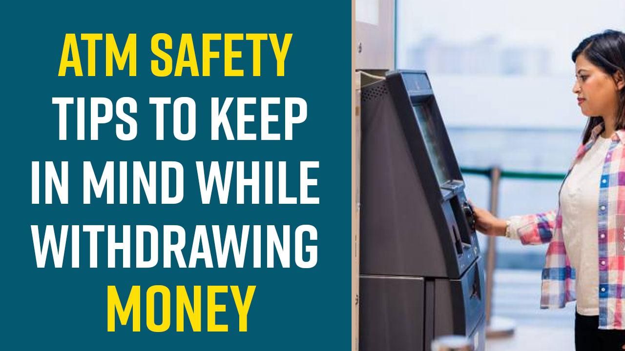 Atm Safety Tips : Latest News, Videos and Photos on Atm Safety Tips ...