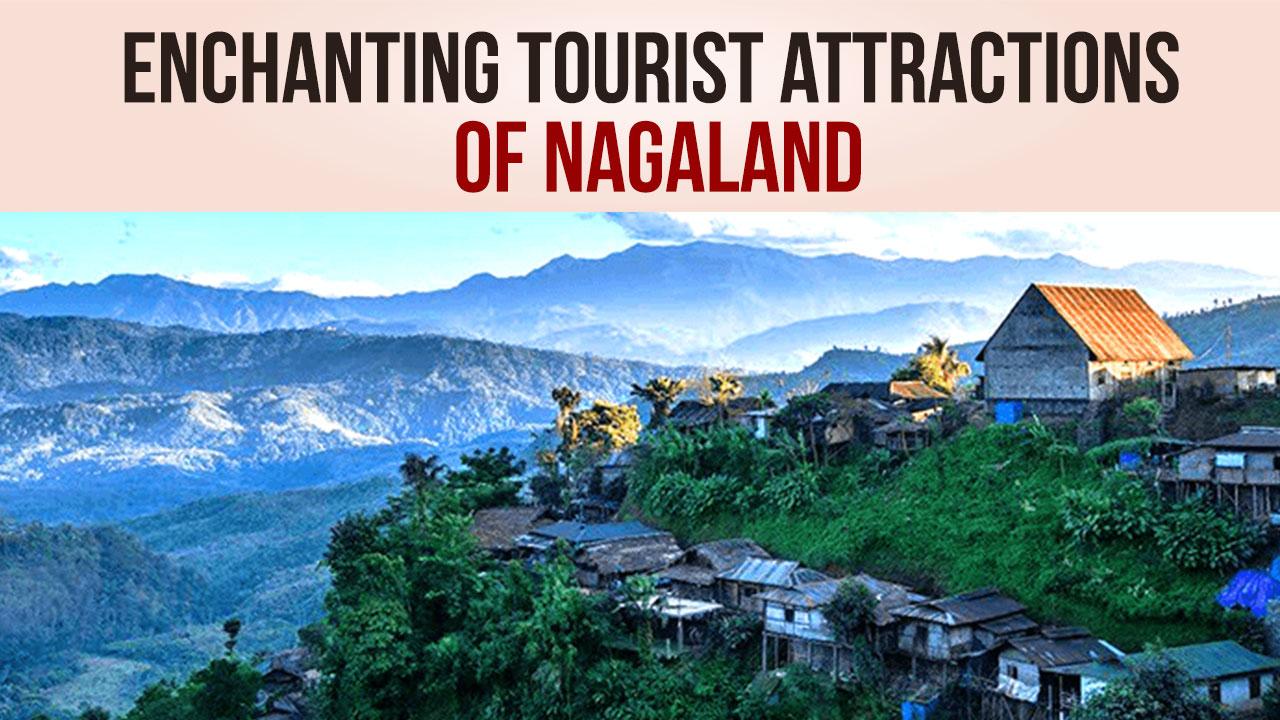Best Tourist Attractions Of Nagaland : Latest News, Videos and Photos ...