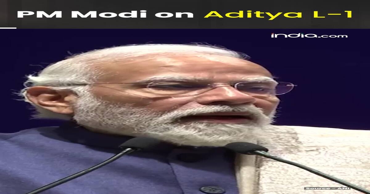 PM Modi: Aditya L-1 covered 15 lakh km from Earth and reached its set goal on time