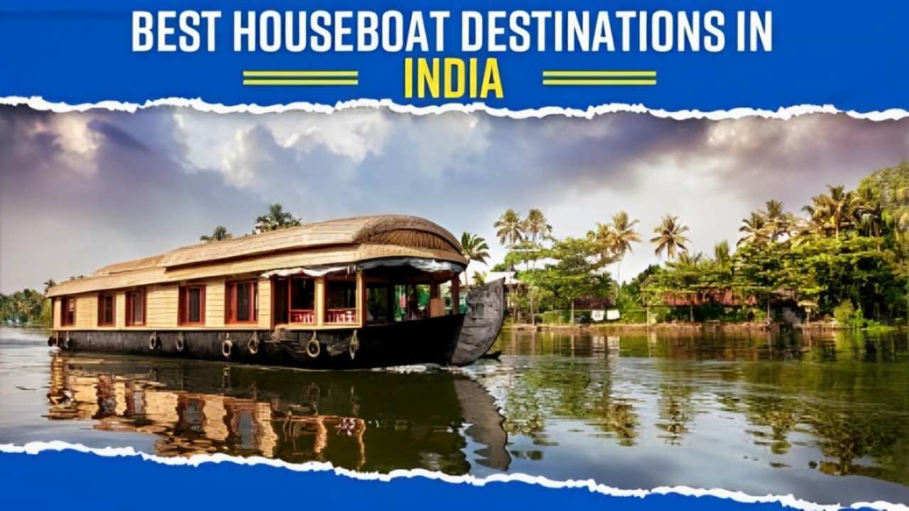 Experience the Ultimate Holiday on Indias Top 5 Houseboat Destinations ...