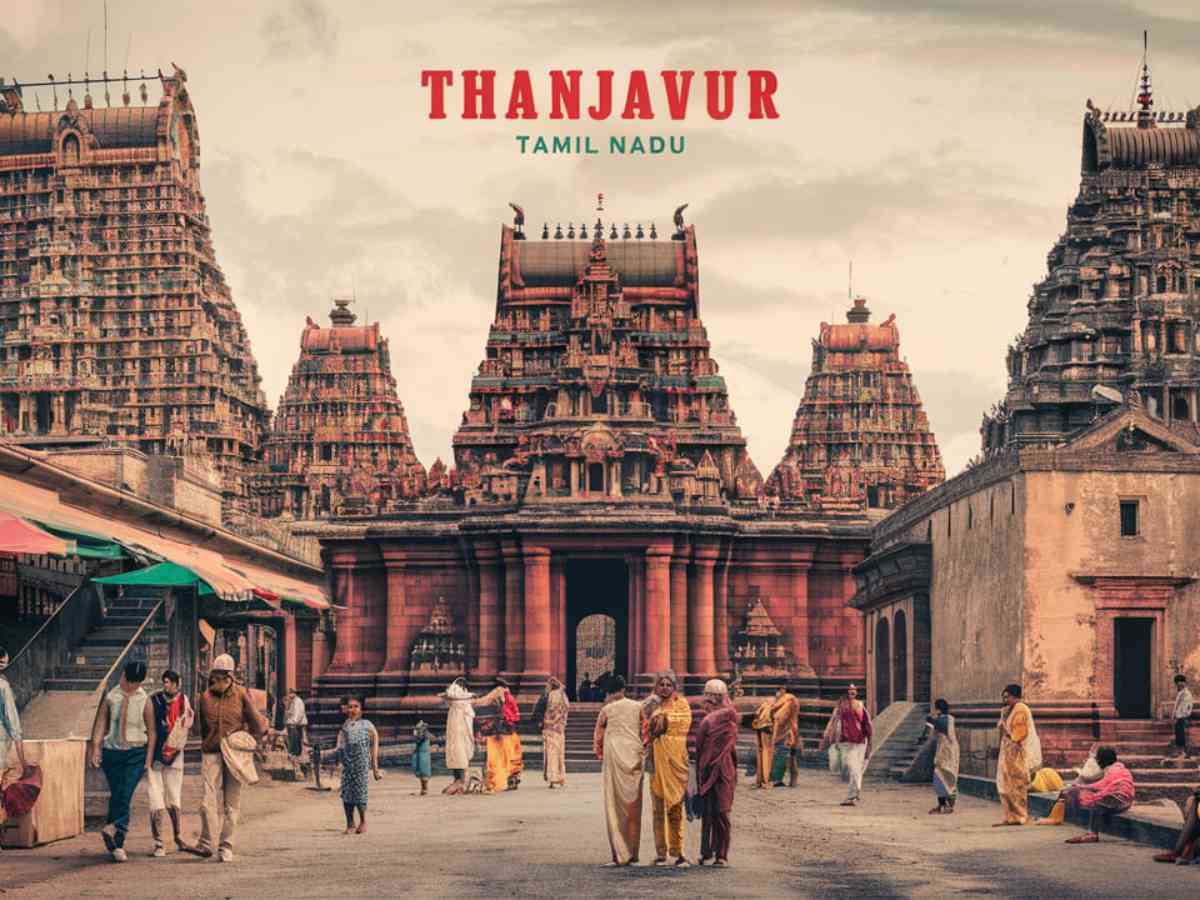 Explore Thanjavur: The Cultural Capital & Rice Bowl Of Tamil Nadu
