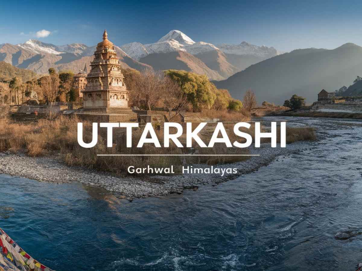 Know The Best Time To Visit Uttarkashi For Nature Lovers & Adventure Seekers
