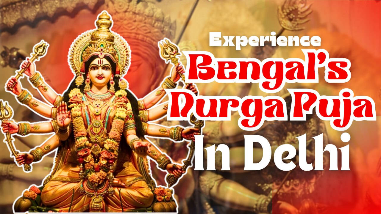 Experience Bengal’s Durga Puja Right Here in Delhi! Top Pandals You Can ...
